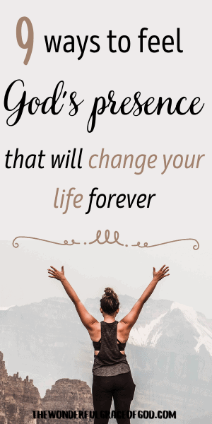 9 Life-Changing Ways to Feel God's Presence Everyday - The Wonderful ...