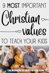 9 Most Important Christian Values to Teach Kids - Backed By the Bible ...