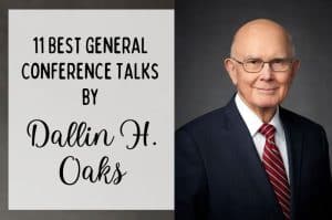 13 Best LDS General Conference Talks By Dallin H. Oaks - The Wonderful ...