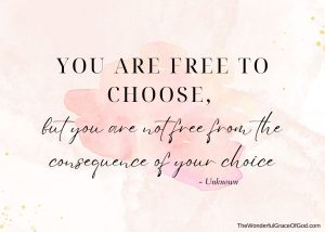 20 Free Will Quotes Everyone Needs to Read - The Wonderful Grace of God