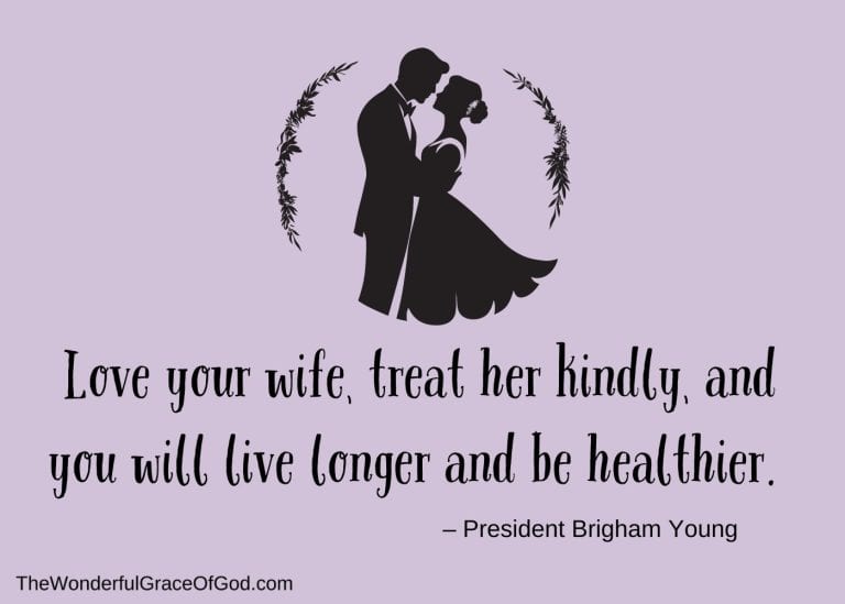 25 Greatest LDS Quotes About Marriage - The Wonderful Grace of God