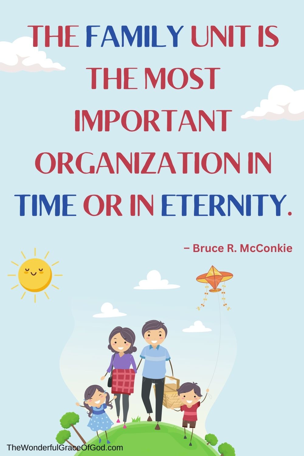 Top 40 LDS Quotes About Family - The Wonderful Grace of God