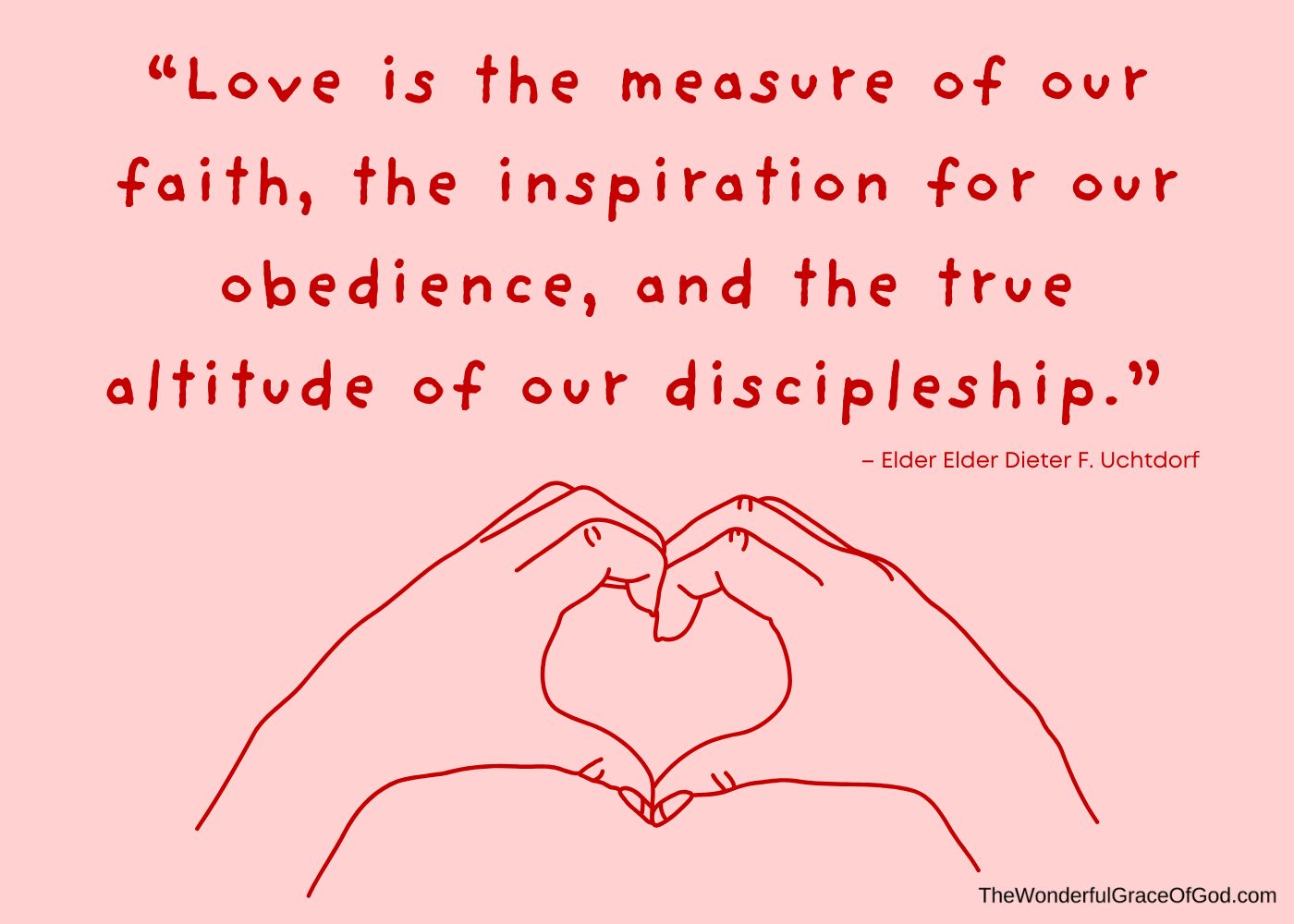 30 Greatest LDS Quotes About Love - The Wonderful Grace of God