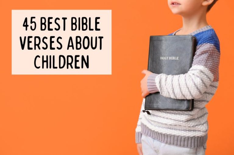 45 Heartwarming Bible Verses About Children & Family - The Wonderful ...