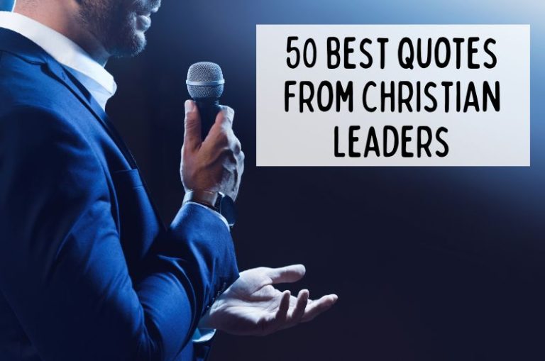 50 Powerful Christian Leader Quotes to Uplift & Inspire You - The ...