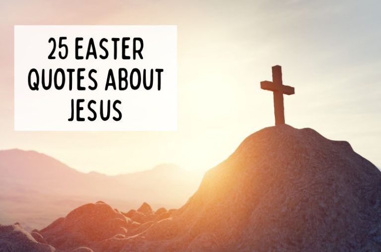 25 Truly Inspirational Easter Quotes About Jesus Christ & His ...