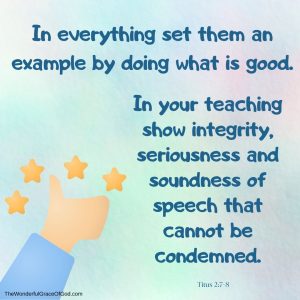 20 Important Bible Verses About Being A Good Example to Others - The ...