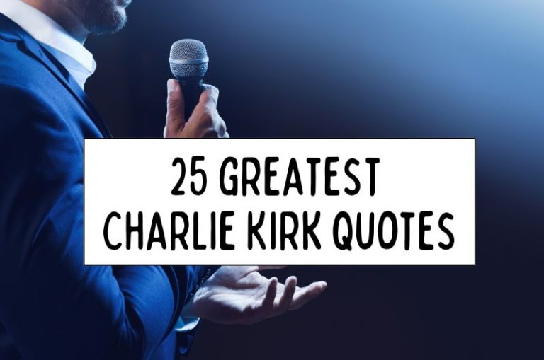 25 All-Time Greatest Charlie Kirk Quotes – A Conservative, Family ...